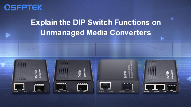 QT News and Blog - Resources - QSFPTEK QT News and Blog - Resources - QSFPTEK
